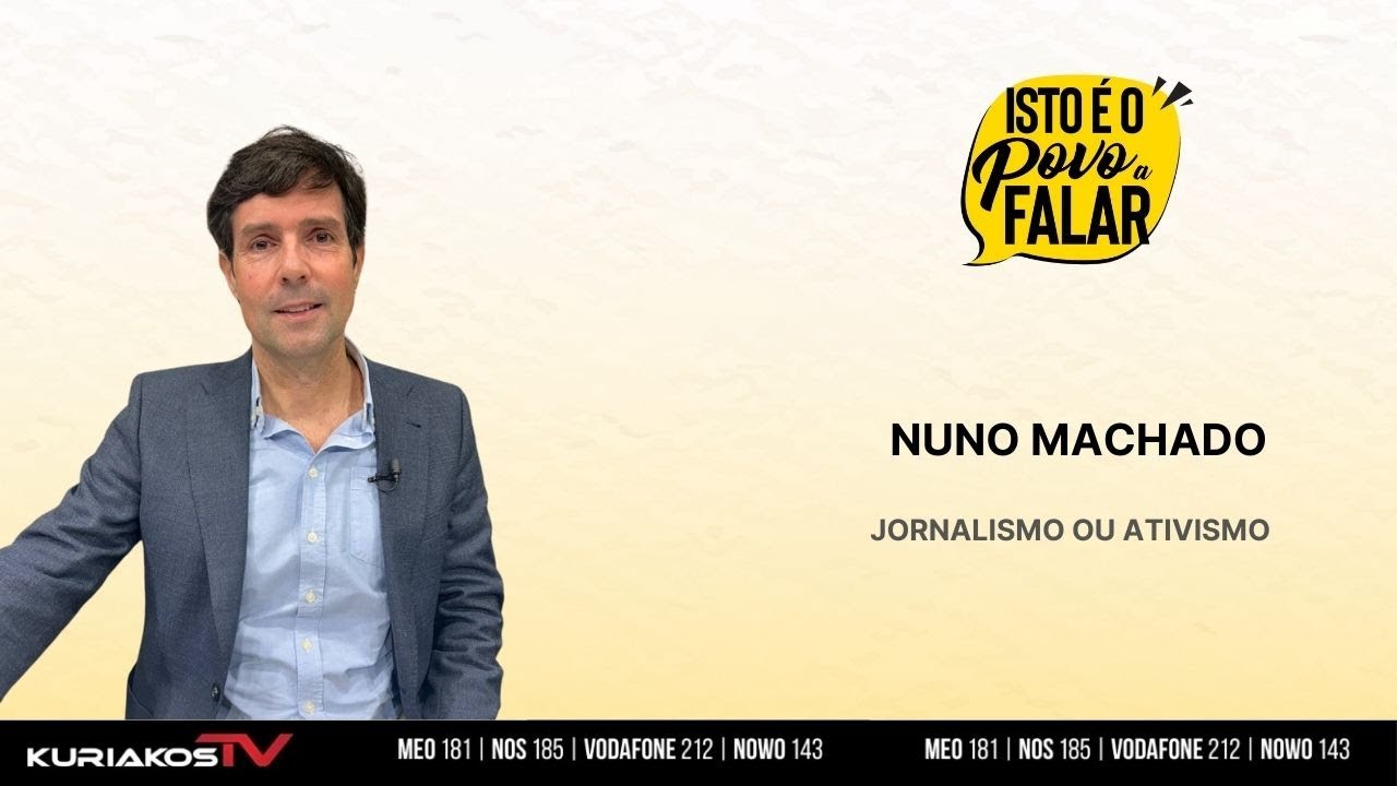 Nuno Machado - Jornalismo ou Ativismo - YouTube