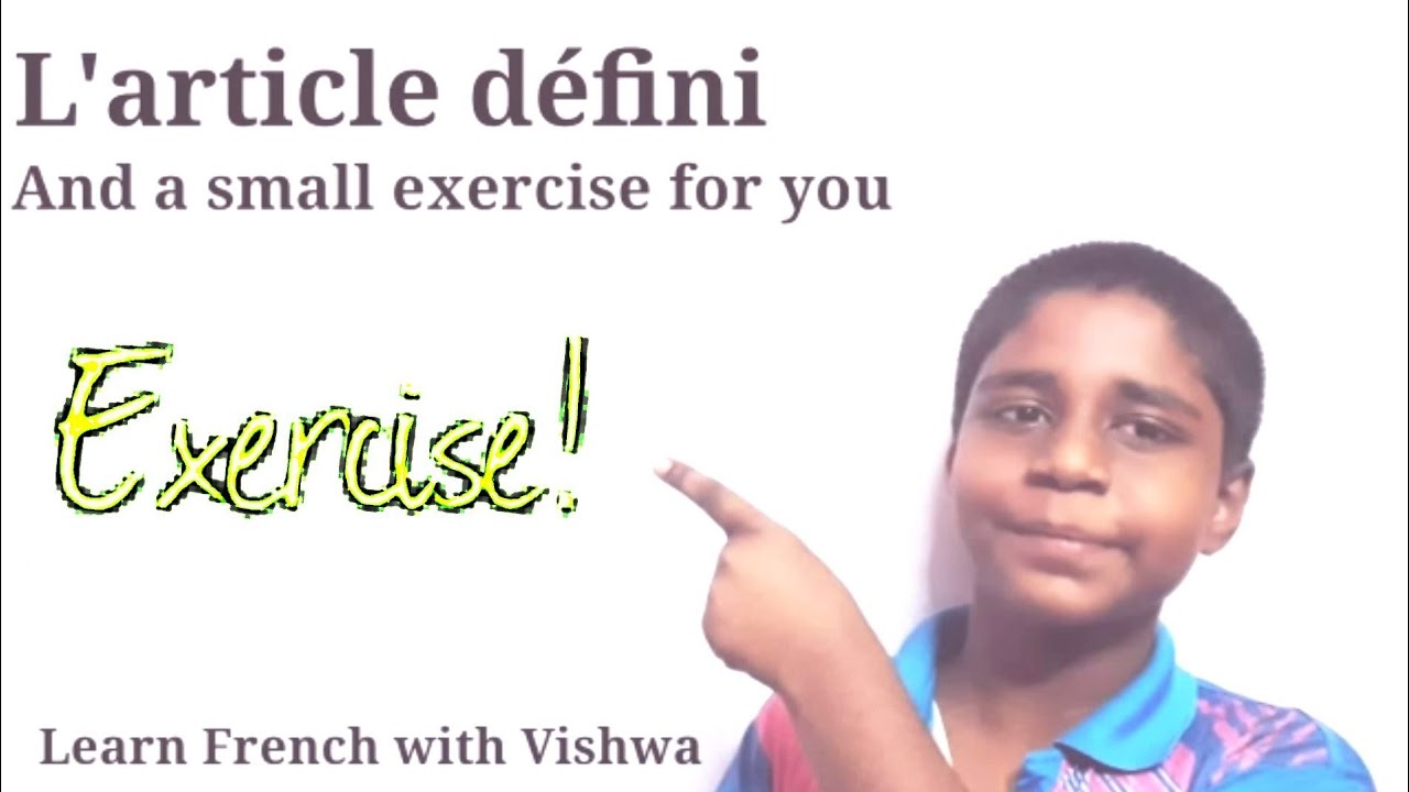 L'article Défini Nouns and Exercise(French with Vishwa) - YouTube