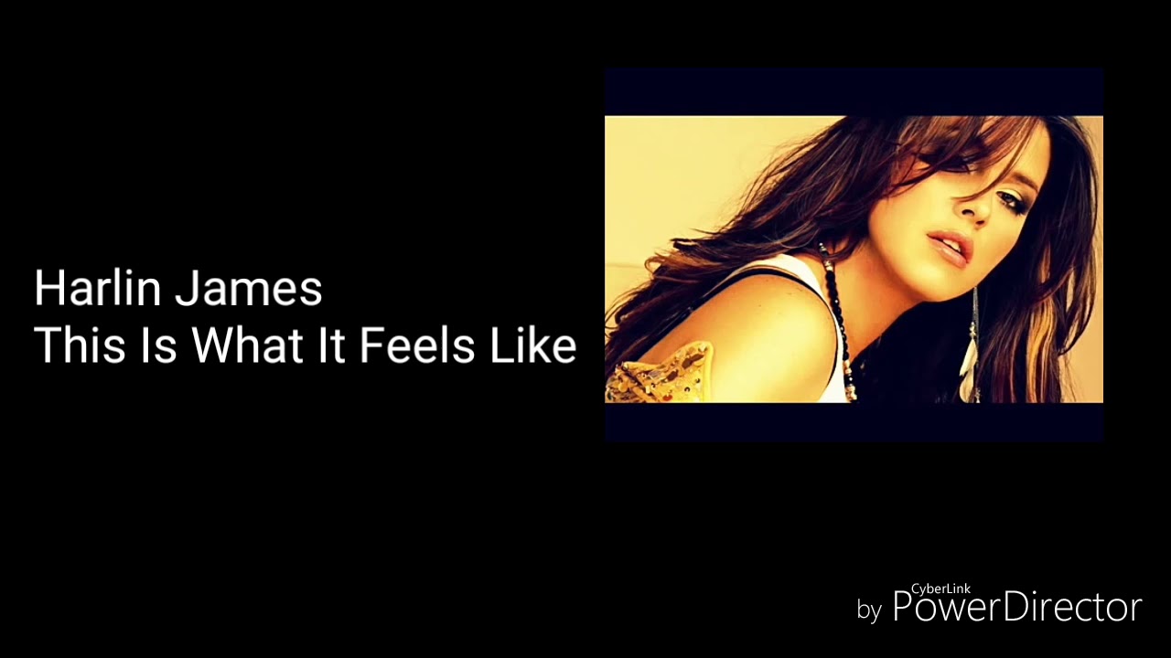 Harlin James - This Is What It Feels Like - YouTube