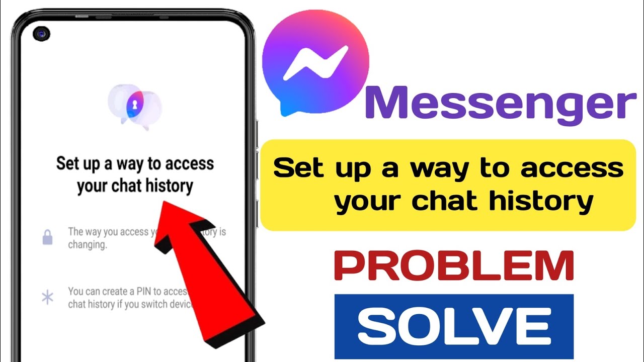 Set Up A Way To Access Your Chat History On Messenger || (New Update ...
