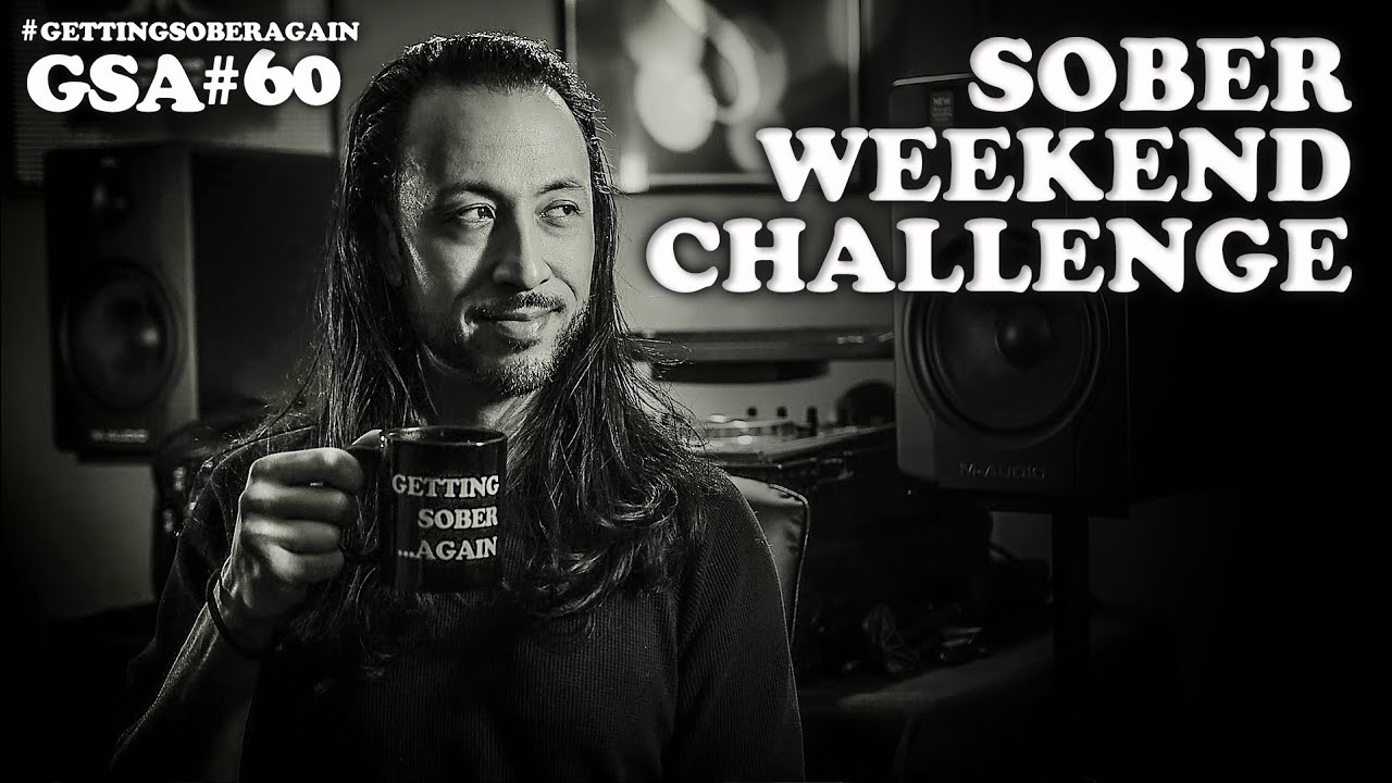 Sober Weekend Challenge! - (Episode #60) - YouTube