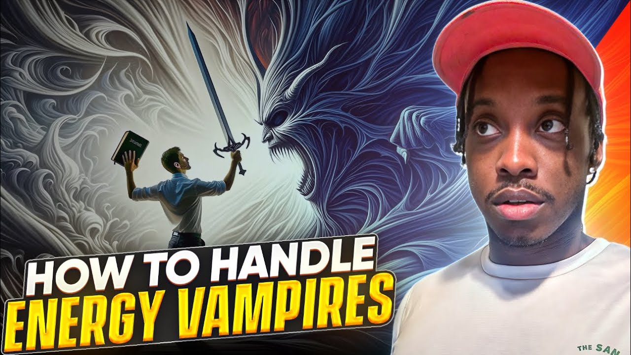Spiritual Warfare: Energy Vampires - YouTube