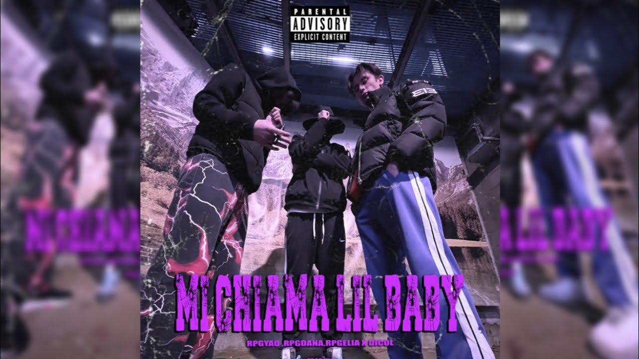 DICOL x YAO x DANA x ELIA - MI CHIAMA LIL BABY (Prod. Yao) (Official ...