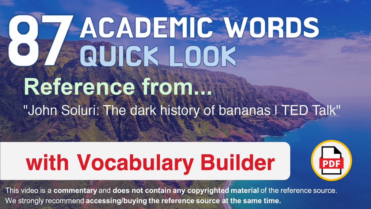 87 Academic Words Quick Look Ref from "John Soluri: The dark history of ...