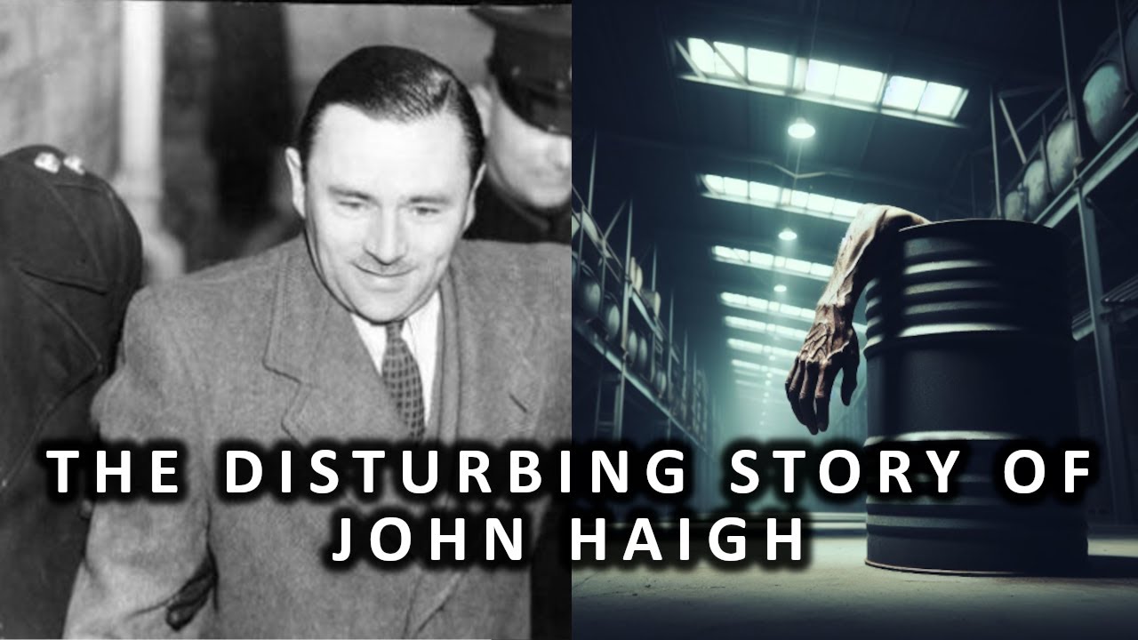 The Disturbing True Story of John Haigh - YouTube