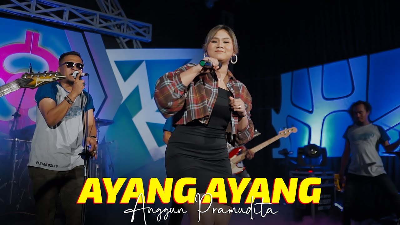 AYANG AYANG ~ Anggun Pramudita | Banyuwangi Song - Panjak Osing - YouTube