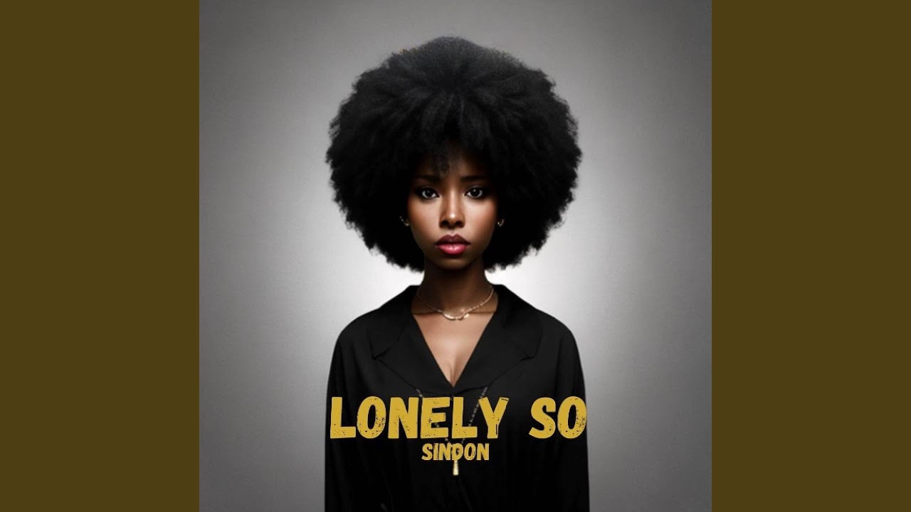 Lonely So - YouTube
