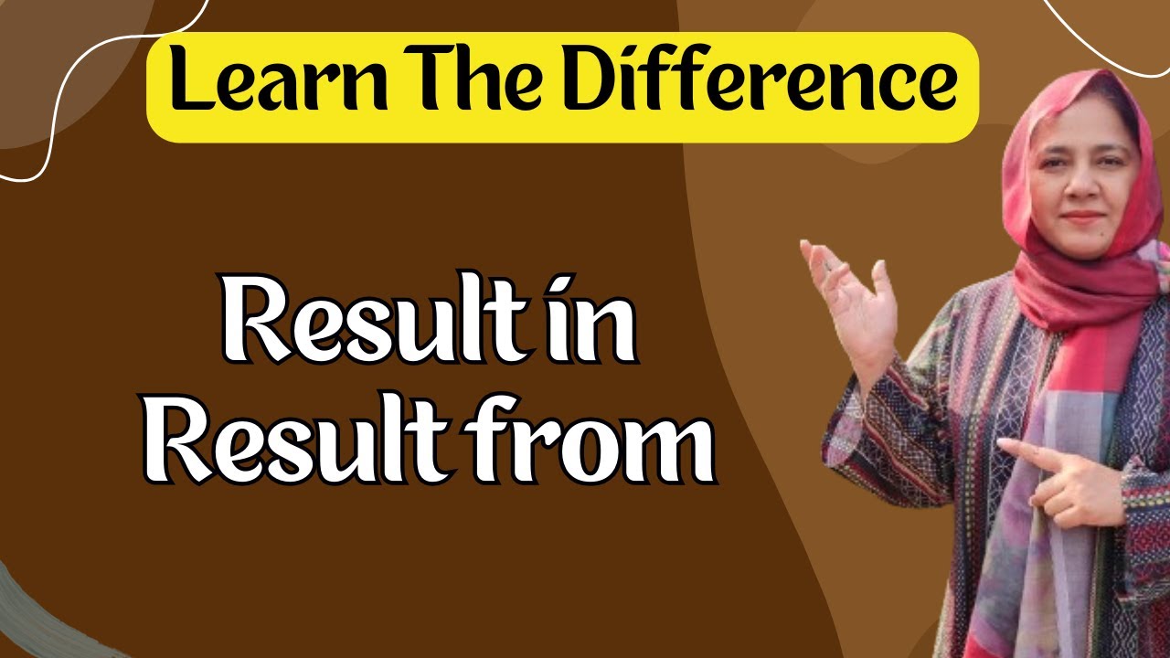 Result in Vs Result from - Learn the Difference - YouTube
