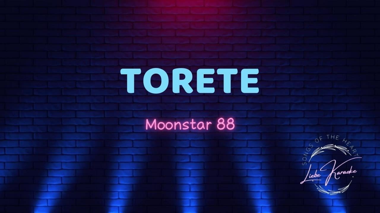Torete - Moonstar 88 - Karaoke - YouTube