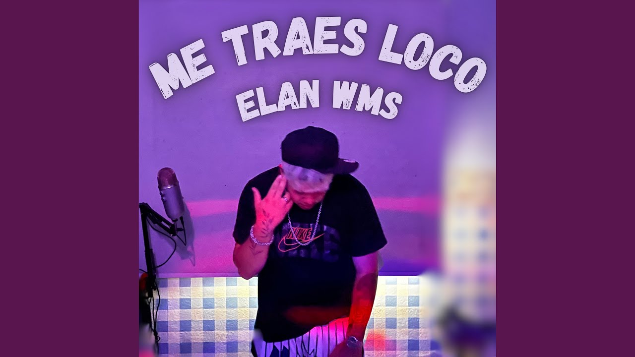 ME TRAES LOCO - YouTube