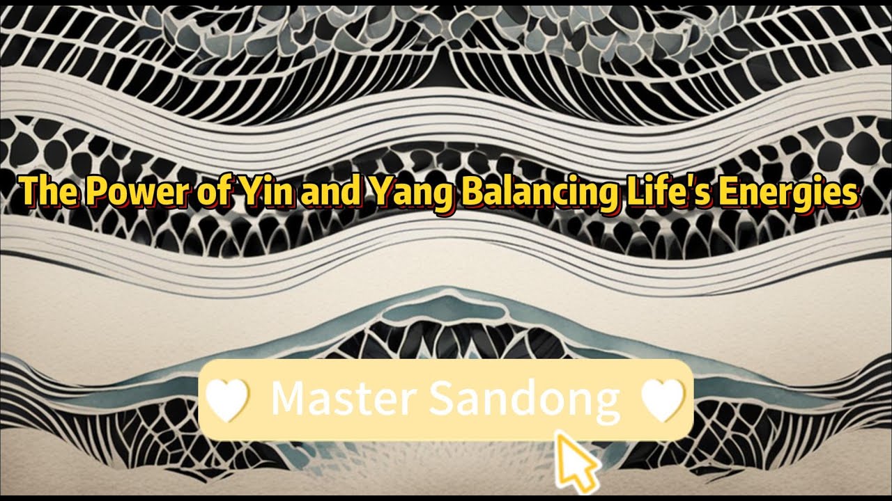 The Power of Yin and Yang Balancing Life's Energies - YouTube