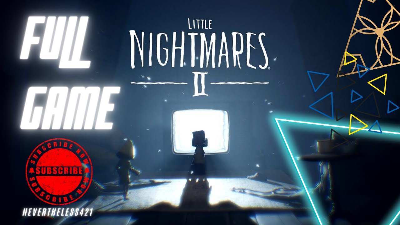 [FULL GAME] Little Nightmares 2 Full Gameplay Walkthrough - YouTube