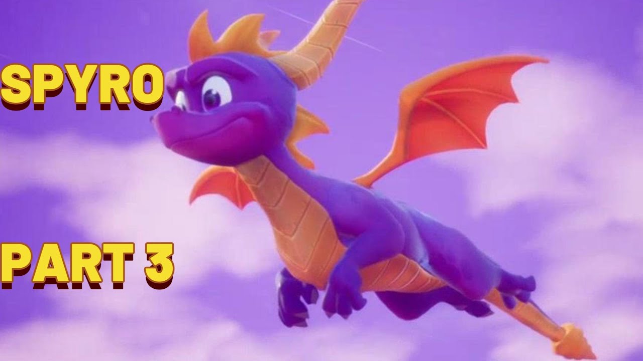 Spyro Part 3 - YouTube
