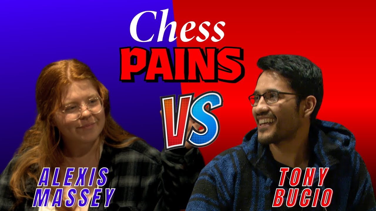 Chess Pains | Episode 6 | Alexis Massey vs Tony Bucio - YouTube