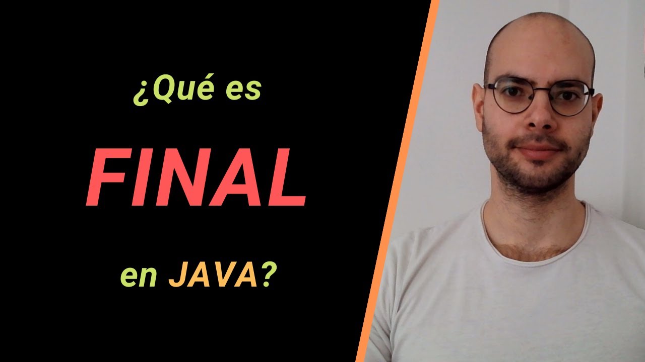Palabra clave FINAL en JAVA - Tutorial Completo Fácil - YouTube
