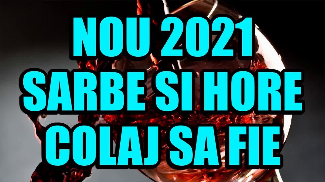 SARBE 2021 COLAJ SARBE 2021 SARBE DE CHEF COLAJ - YouTube