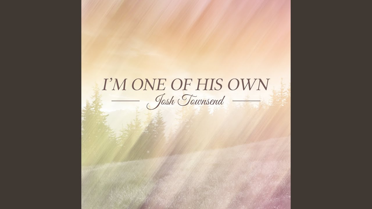 I'm One of His Own - YouTube
