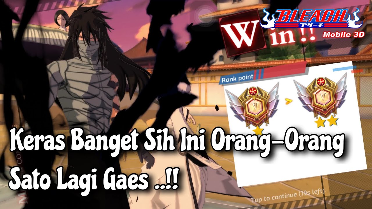 Sato Match Yukk Gaes ..!! | BLEACH MOBILE 3D - YouTube