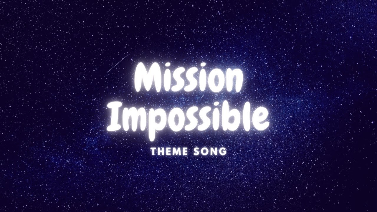 Mission Impossible Theme Song - YouTube