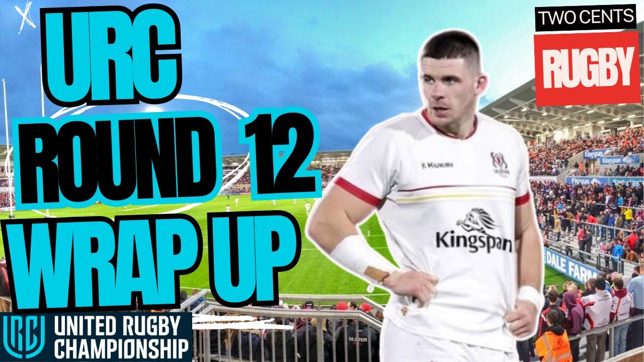 URC Round 12 Recap - United Rugby Championship 2024/25 - YouTube