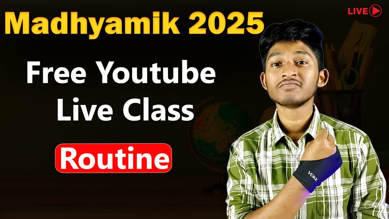 Youtube Free Live Class Routine | Madhyamik 2025 - YouTube