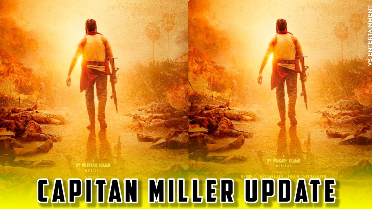 🔥😍 Captain Miller Teaser First Look | Dhanush Next Movie Update # ...