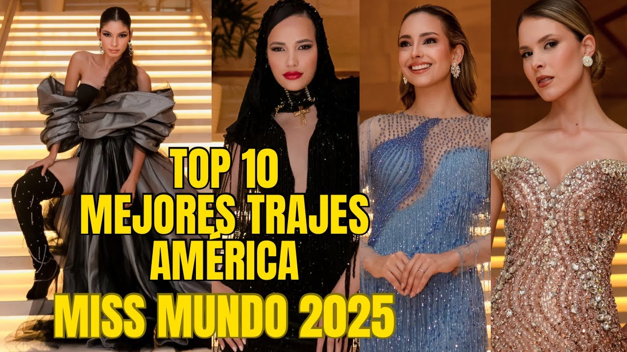 TOP 10 BEST DESIGN AMERICA MISS WORLD 2025 - YouTube