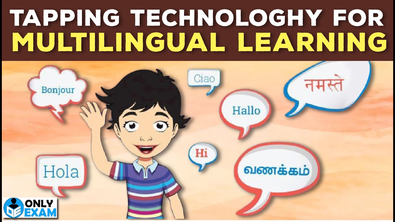 Tapping Technology For Multilingual Learning | Education | UPSC | UPPCS ...