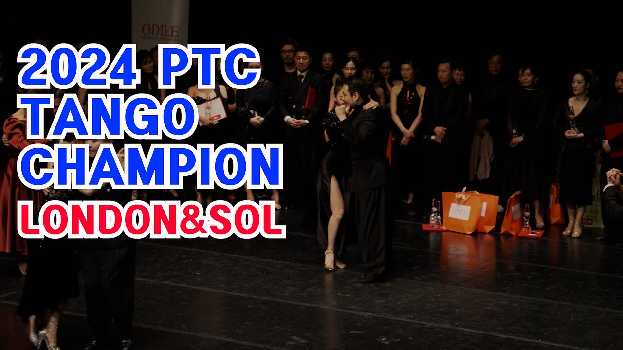 2024 Pacific Tango Championship Pista Champion London&Sol - YouTube