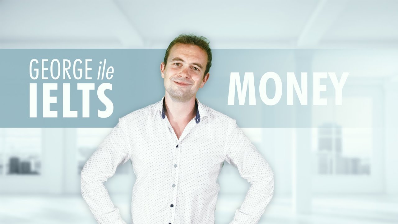 IELTS SPEAKING - MONEY - YouTube
