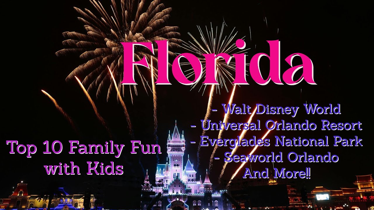 Florida: Top 10 Family Fun with Kids @TravelingTotsTrip - YouTube