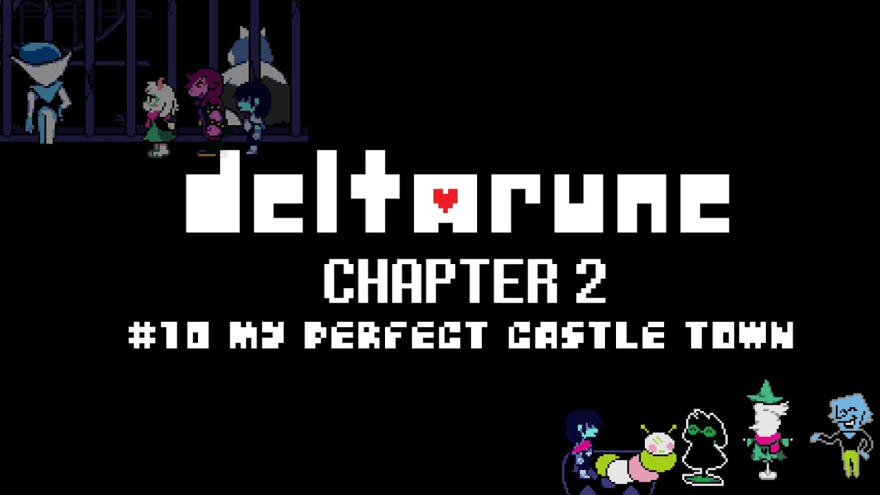 Deltarune Chapter 2 NO COMMENTARY, PACIFIST | #10 My Perfect Castle ...
