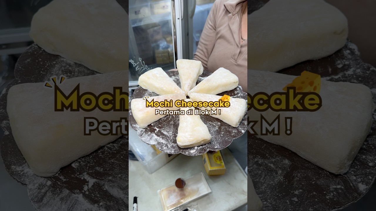 Mochi Cheesecake pertama di Blok M | Love Cheese | Buncit Foodies - YouTube