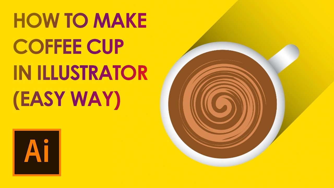 How to make coffee cup in illustrator (easy way) - YouTube