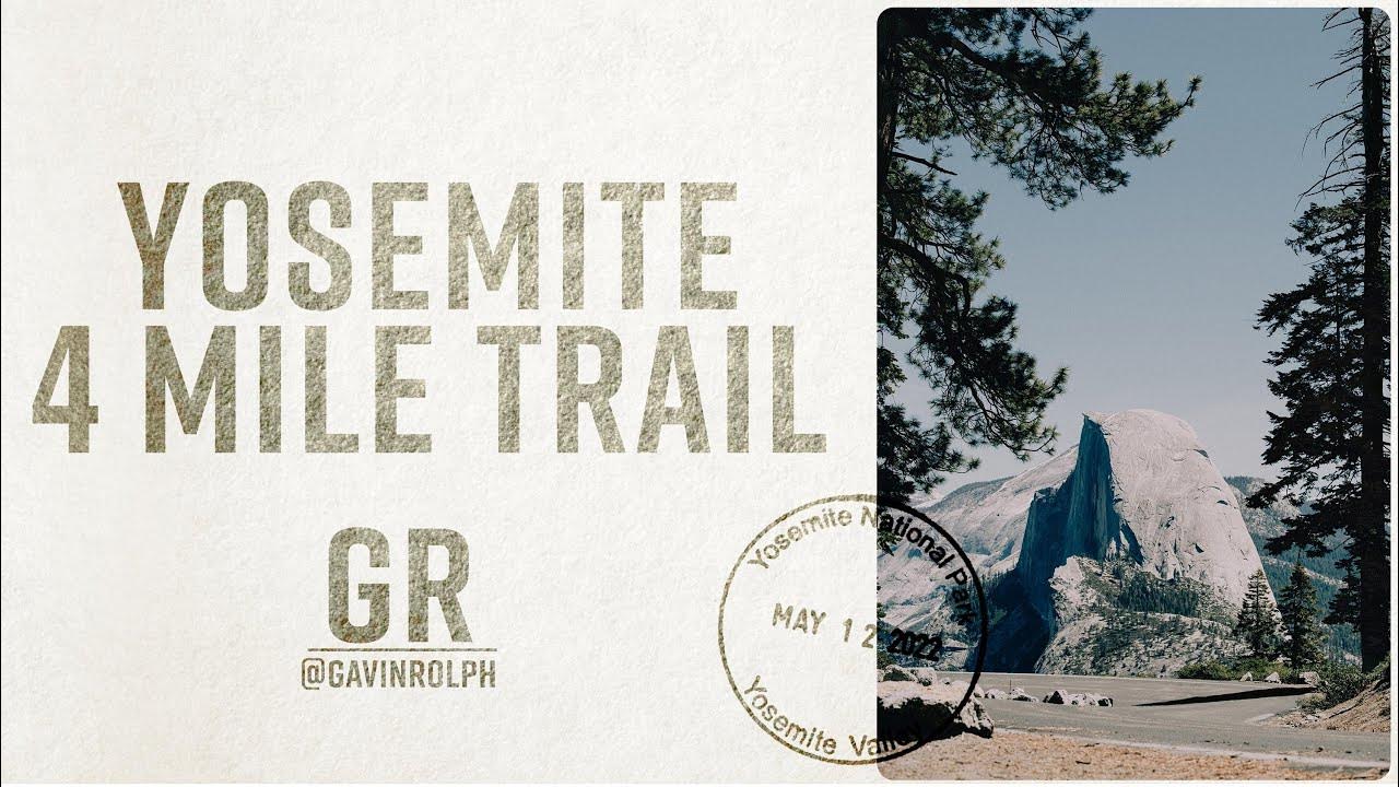 YOSEMITE - 4 Mile Trail - Glacier Point - YouTube