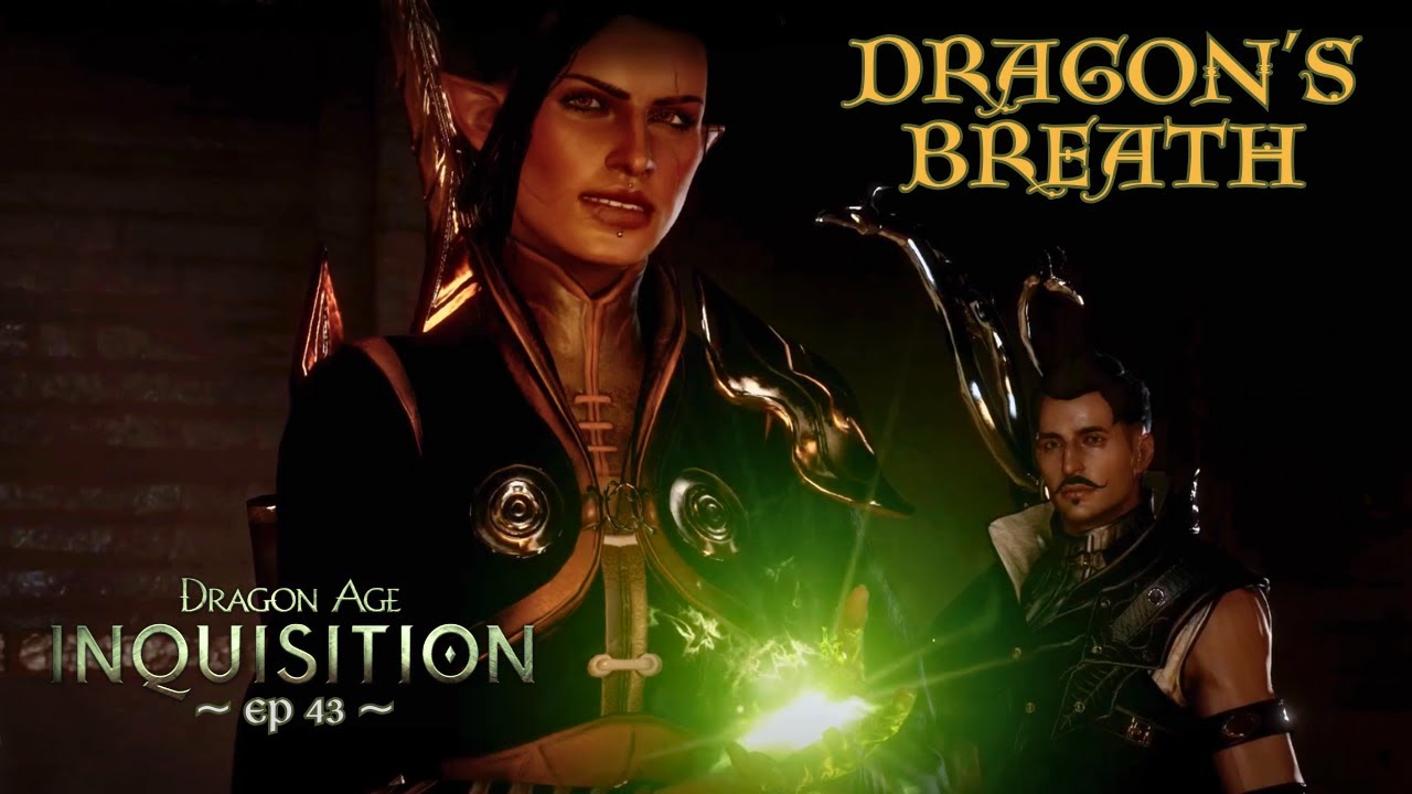 Dragon's Breath | Dragon Age: Inquisition | Elf Warrior Modded Let’s Role-Play | Episode 43 ...