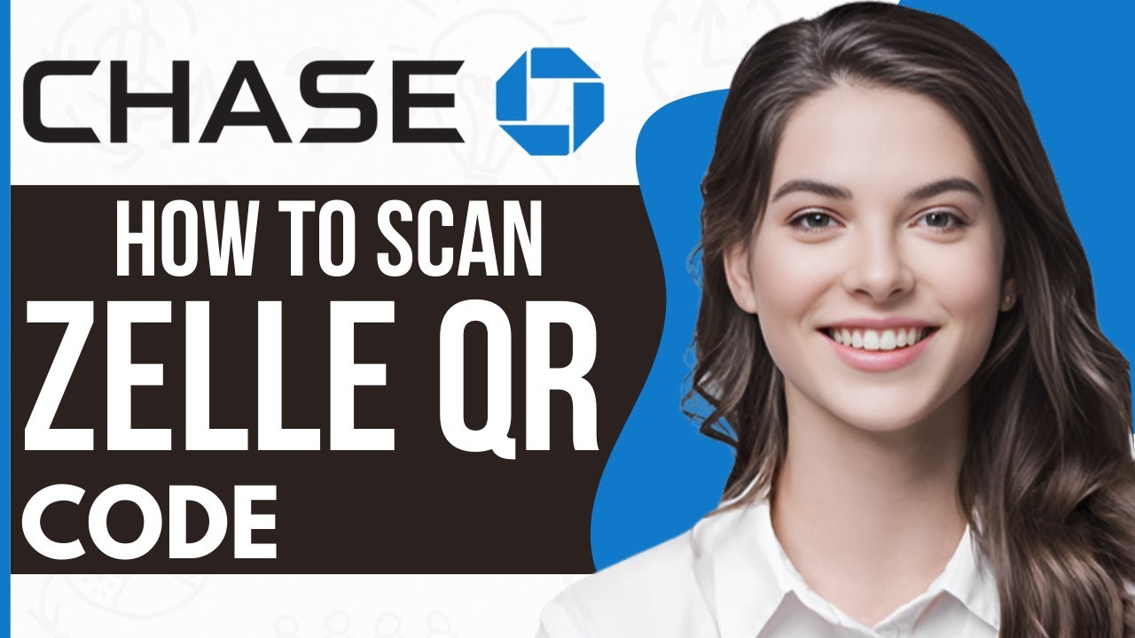 How To Scan Chase Zelle QR Code (2024) - YouTube
