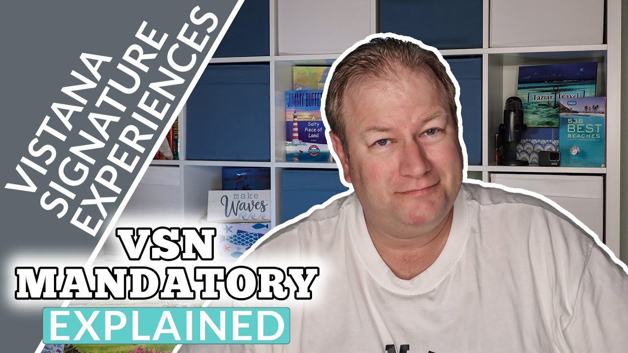 VSN MANDATORY MEMBERSHIP EXPLAINED - Vistana Signature Experiences ...