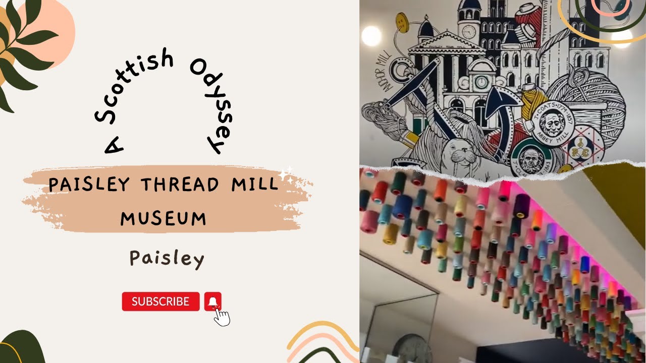 Paisley Thread Mill Museum - YouTube