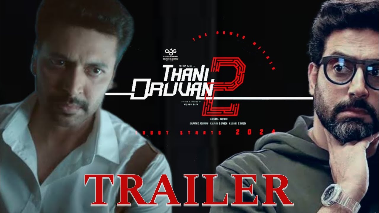 THANI ORUVAN 2 - TRAILER | Jayam Ravi | abhisek bachan | hip hop adhi | mohan Raj film | ags ...