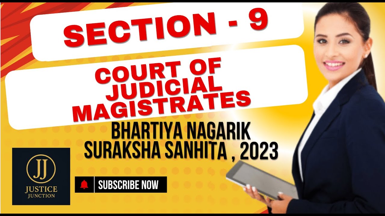 Section 9 BNSS Court of Judicial Magistrates - YouTube