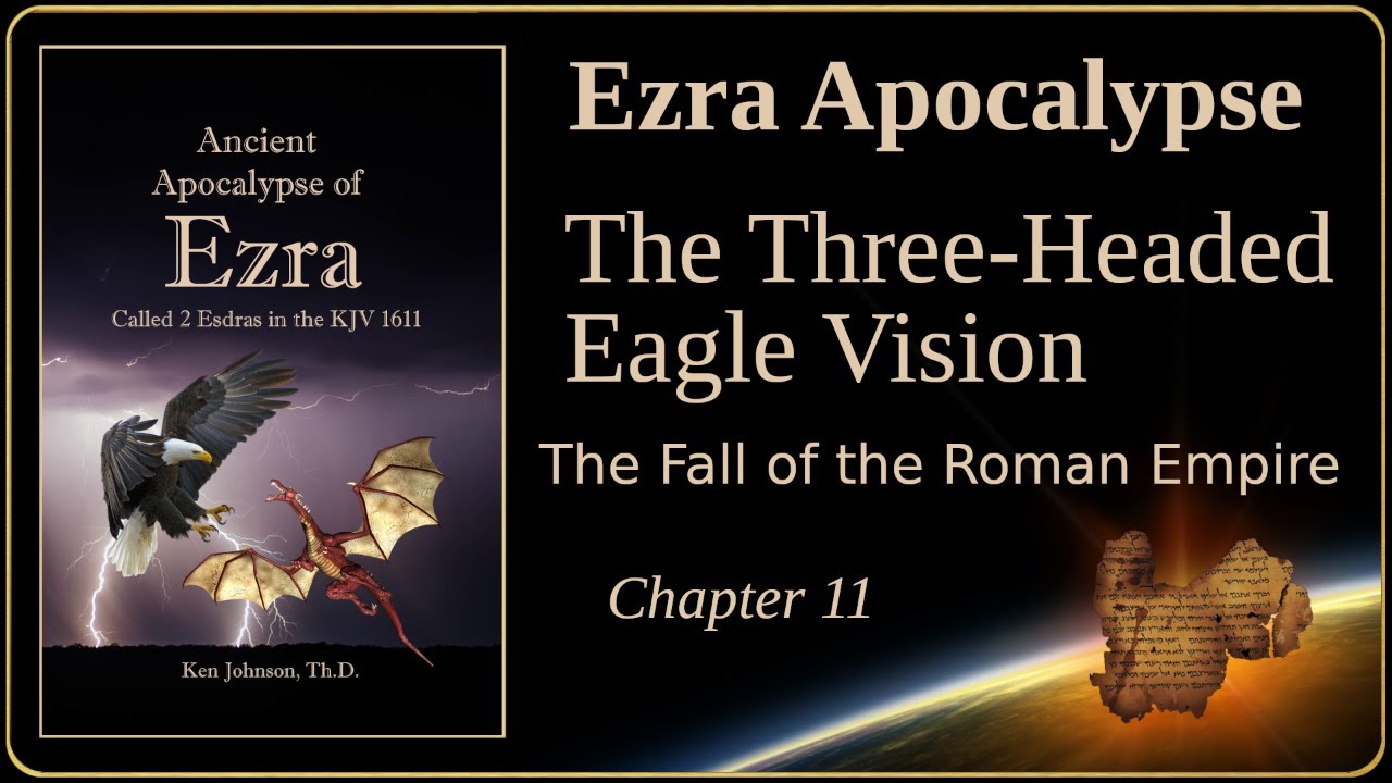 Ezra Apocalypse 11: The Three-headed Eagle - YouTube