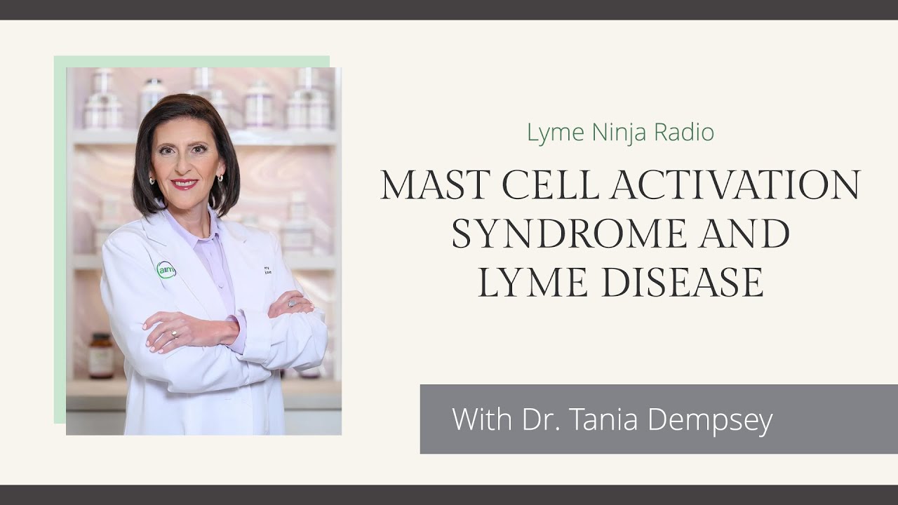 Mast Cell Activation Syndrome And Lyme Disease YouTube