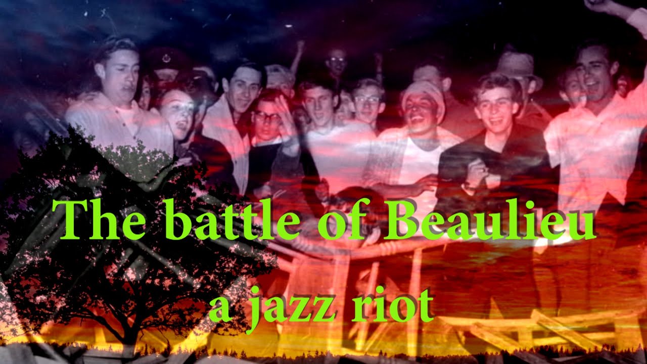 THE BATTLE OF BEAULIEU - jazz riot in the UK - YouTube