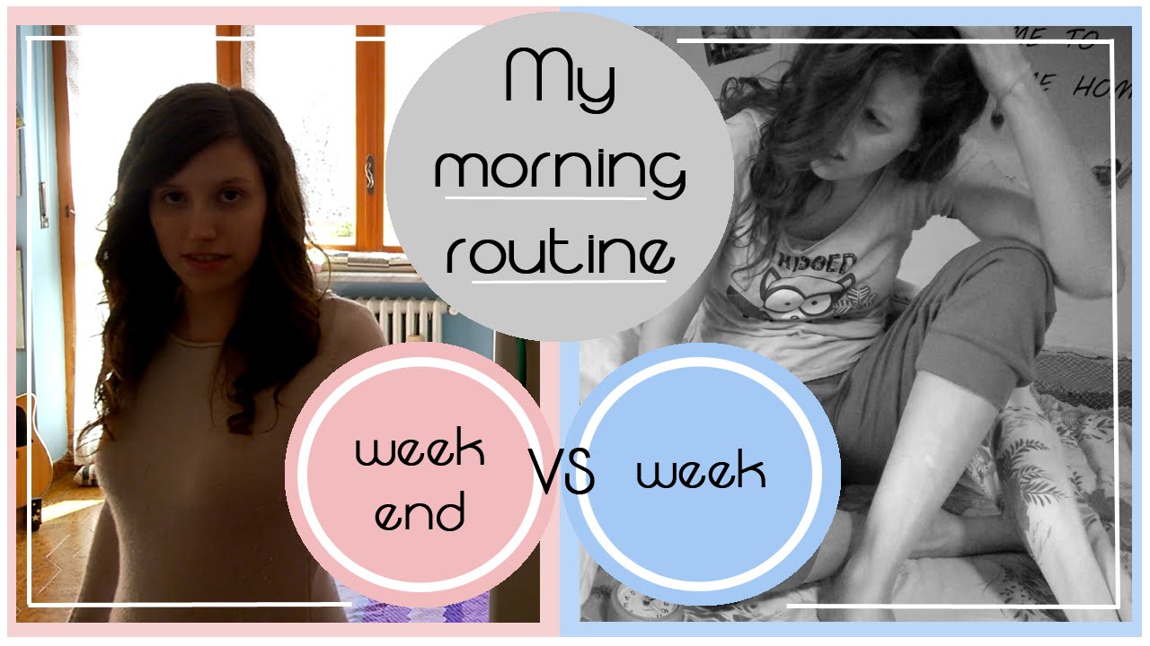 My morning routine // week VS weekend - YouTube