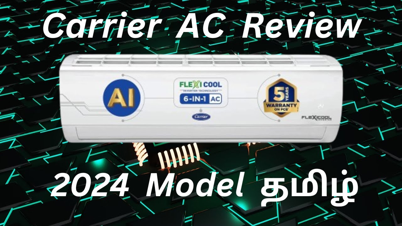 Carrier AI Flexicool Inverter Split AC Review in tamil | Convertible 4 ...