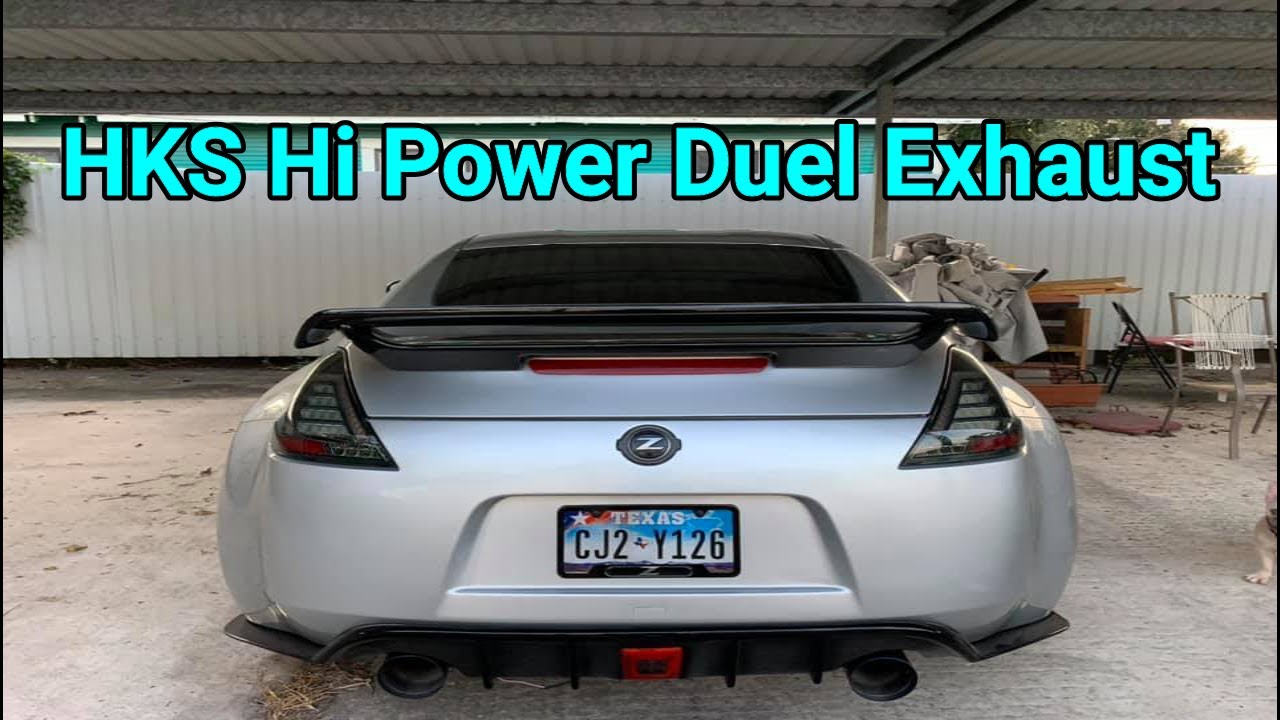 Changing Out My Setup On My 370z (HKS Hi Power Duel Exhaust & It’s ...