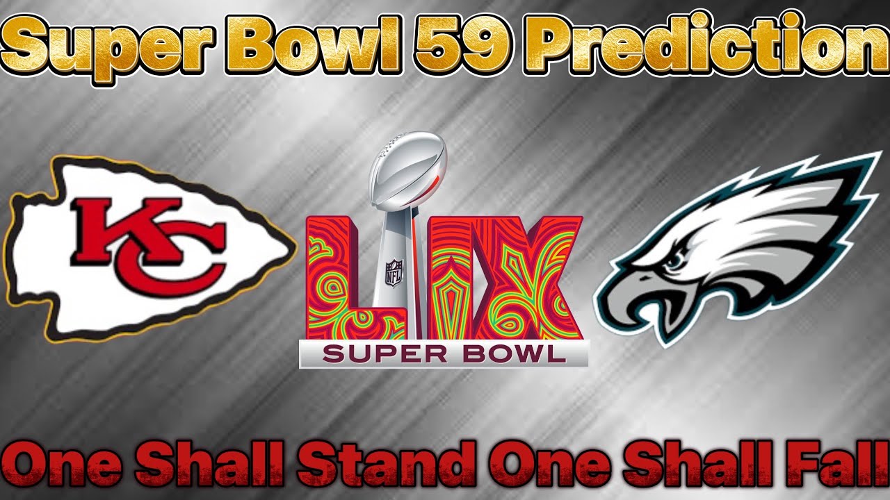 Super Bowl 59 Prediction - YouTube