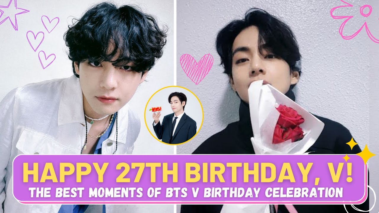 The Best Moments Of BTS V's Birthday Celebration - YouTube
