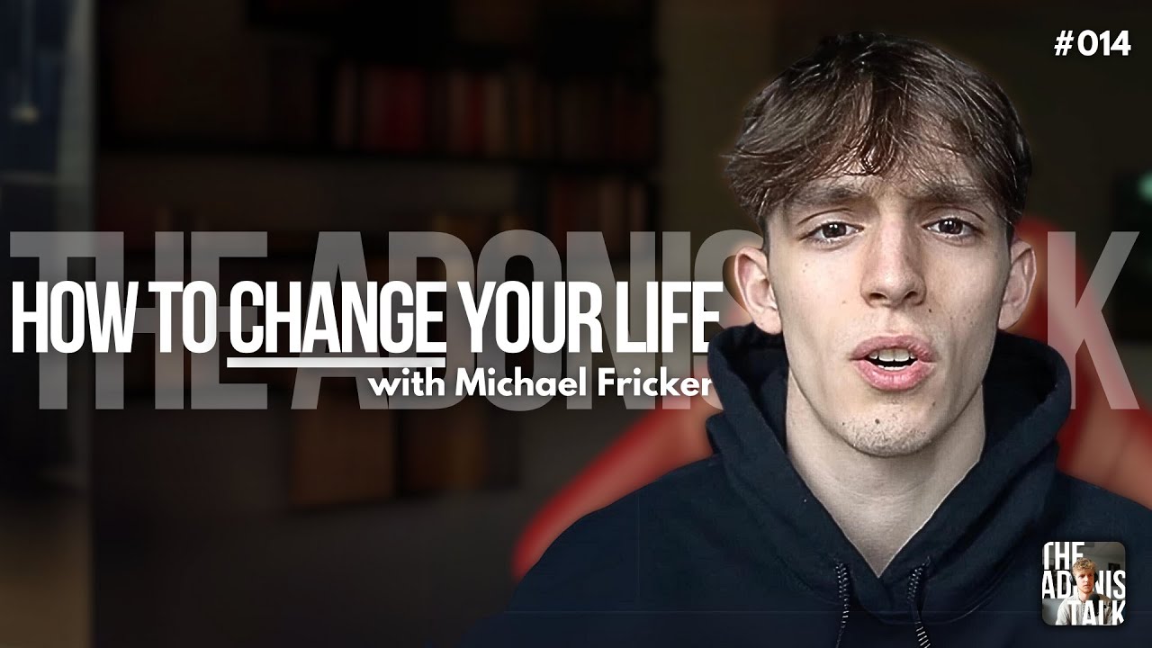 Self Improvement Will Change Your Life - Michael Fricker #014 - YouTube